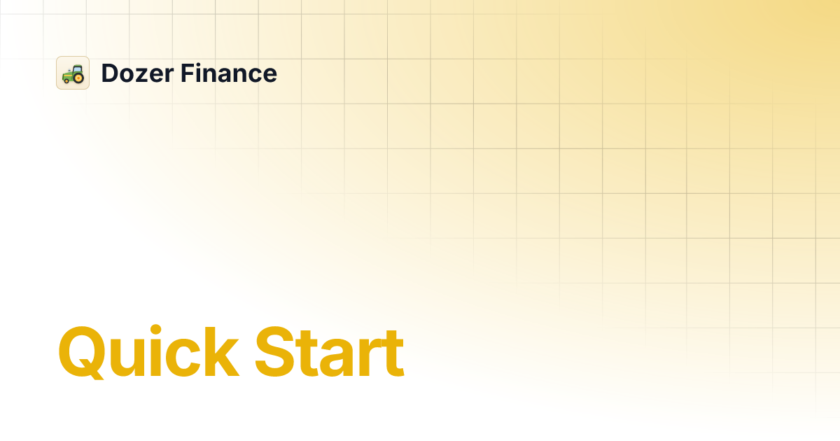 Quick Start | Dozer Finance